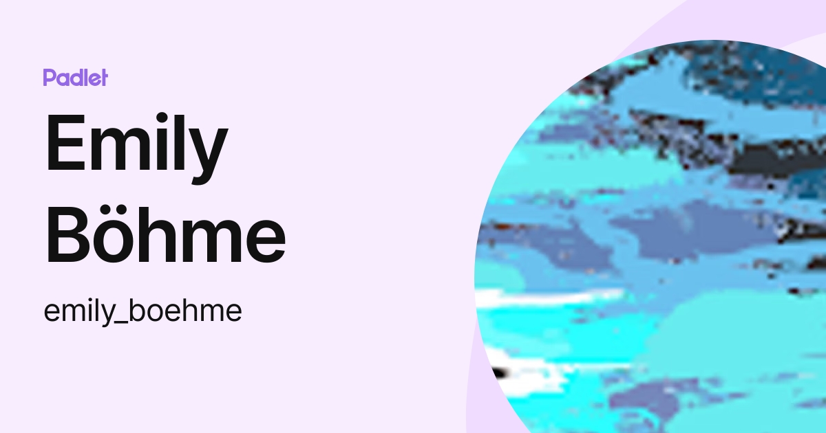 Emily Böhme (emily_boehme) profile | Padlet