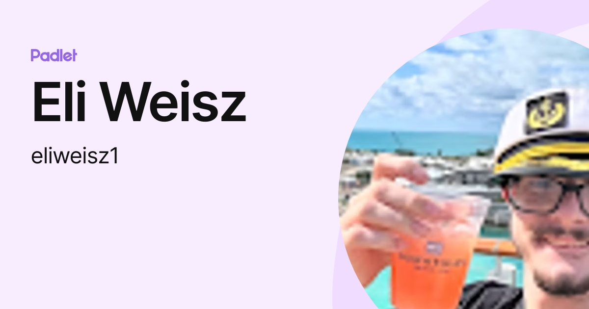 Eli Weisz (eliweisz1) profile | Padlet