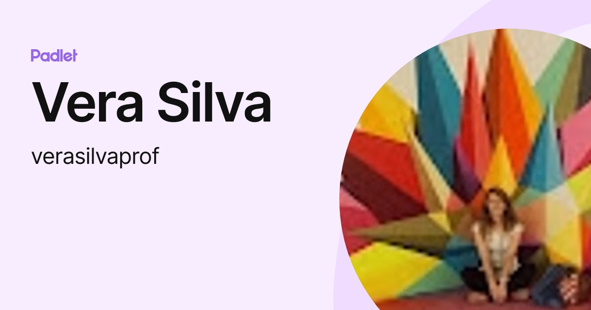 Vera Silva (verasilvaprof) profile | Padlet