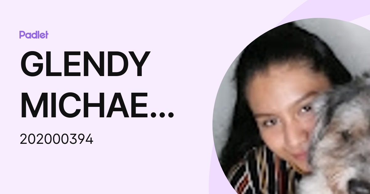 GLENDY MICHAEL CORDERO CANUL (202000394) profile | Padlet