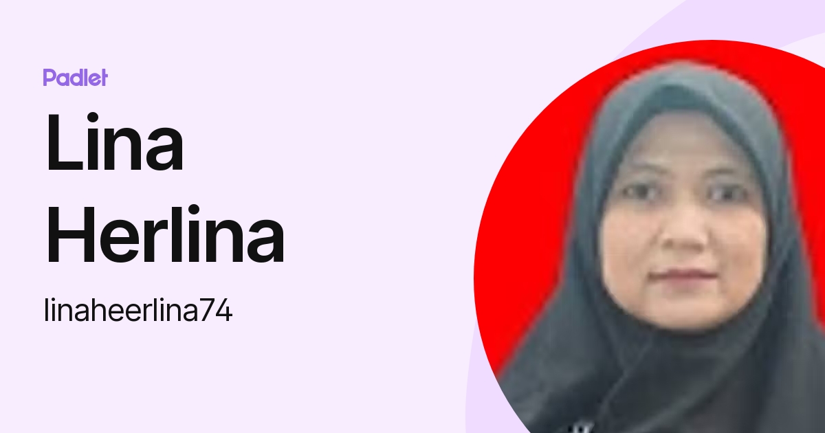 Lina Herlina (linaheerlina74) profile | Padlet