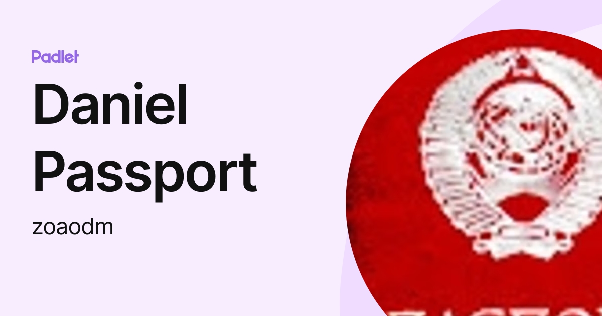 Daniel Passport (zoaodm) profile | Padlet