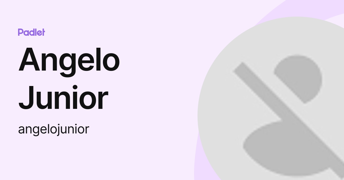 Angelo Junior (angelojunior) profile | Padlet