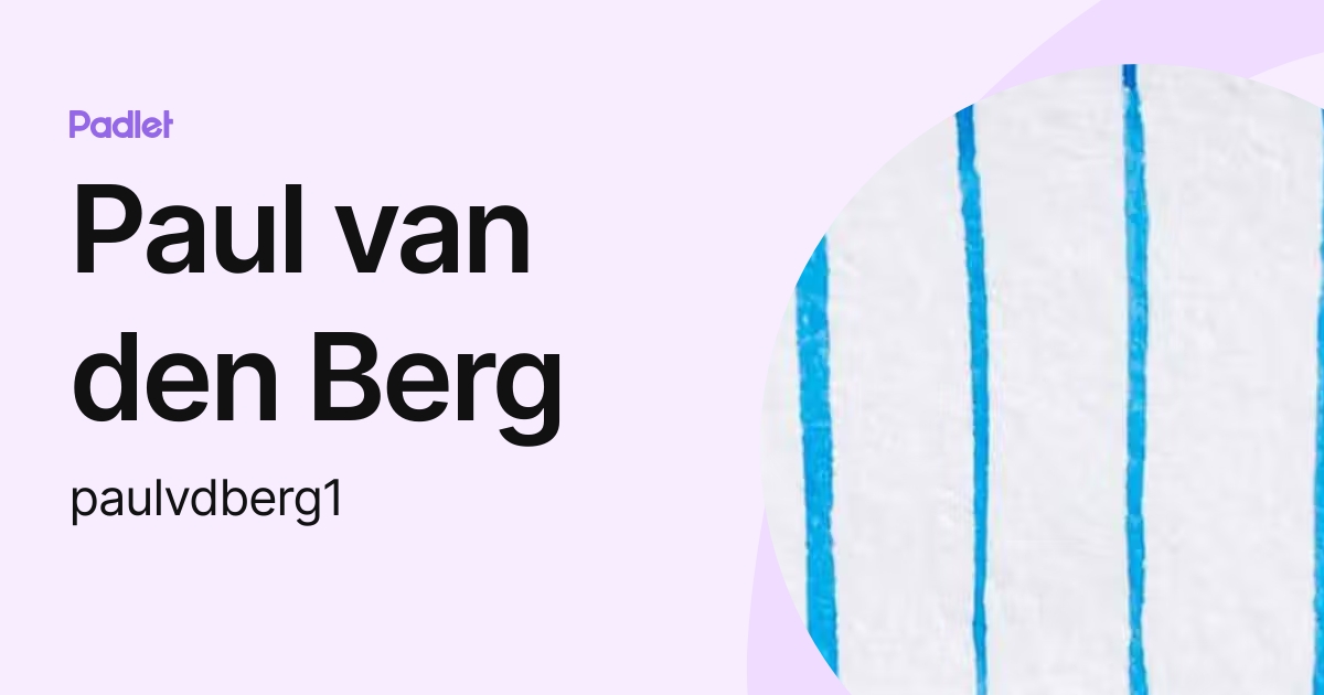 Paul Van Den Berg Paulvdberg1 Profile Padlet
