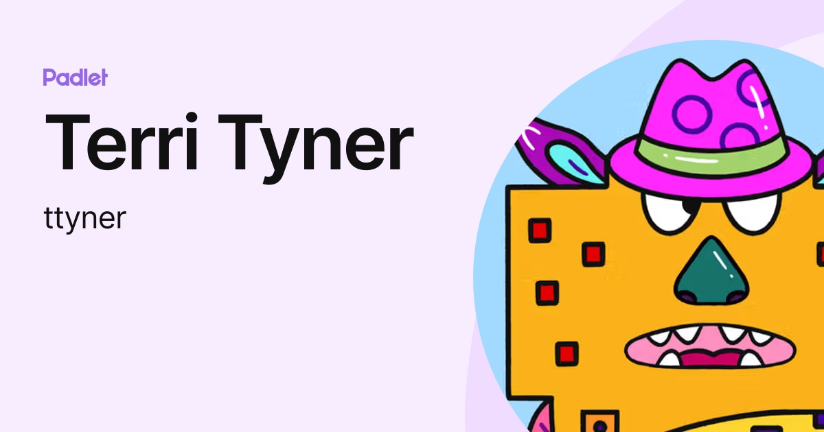 Terri Tyner (ttyner) profile | Padlet