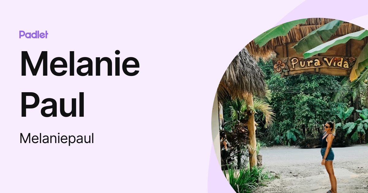 Melanie Paul (Melaniepaul) profile | Padlet