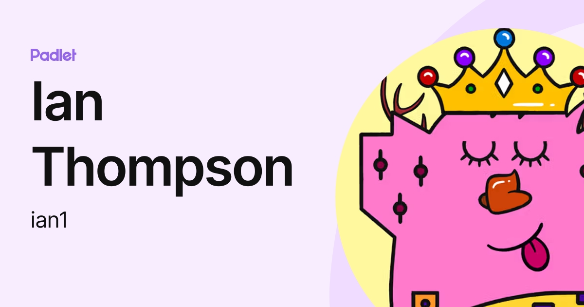 Ian Thompson (ian1) profile | Padlet