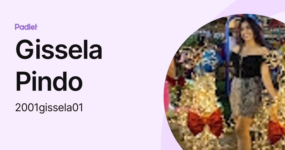 Gissela Pindo (2001gissela01) profile | Padlet