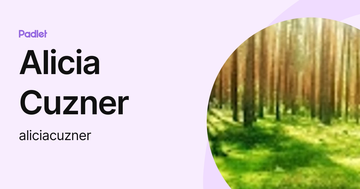 Alicia Cuzner (aliciacuzner) profile | Padlet