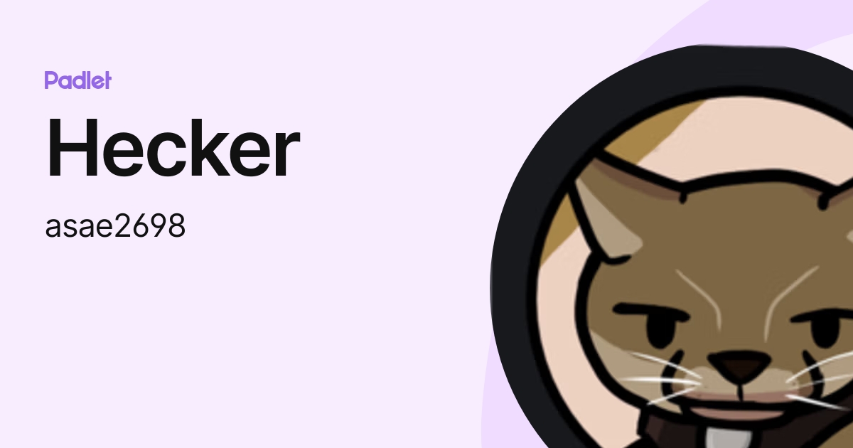 Hecker (asae2698) profile | Padlet
