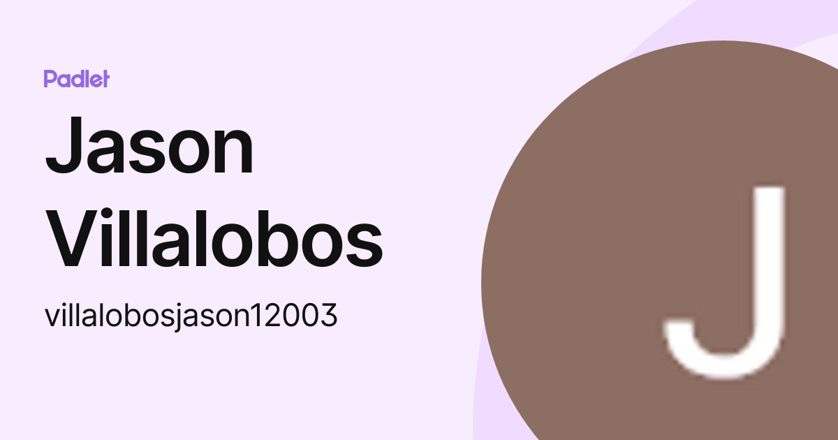 Jason Villalobos (villalobosjason12003) profile | Padlet