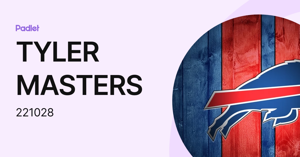 TYLER MASTERS (221028) profile | Padlet