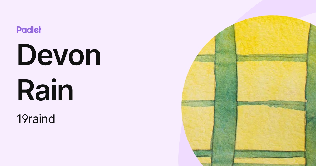 Devon Rain (19raind) profile | Padlet