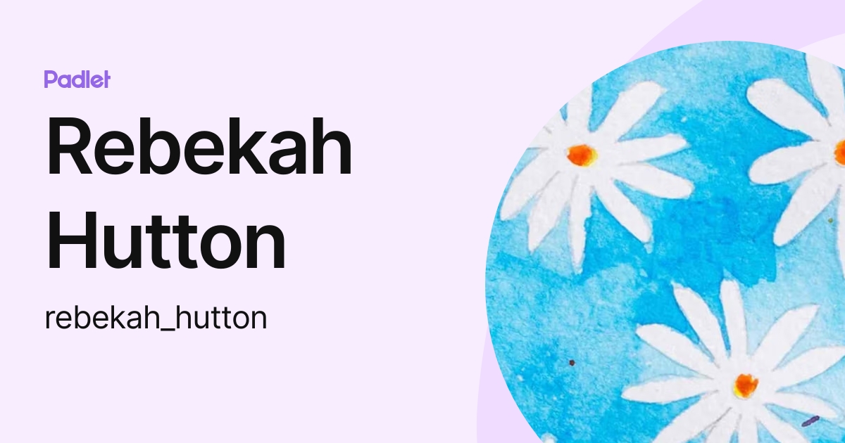 Rebekah Hutton (rebekah_hutton) profile | Padlet