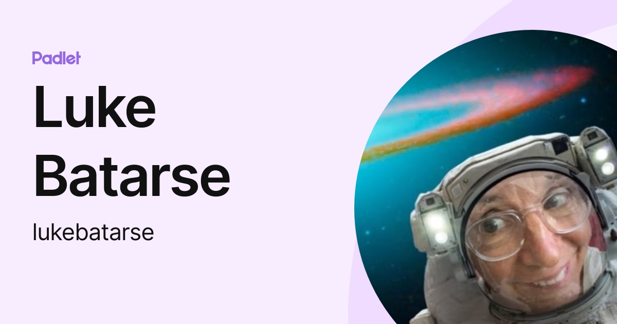 Luke Batarse (lukebatarse) profile | Padlet