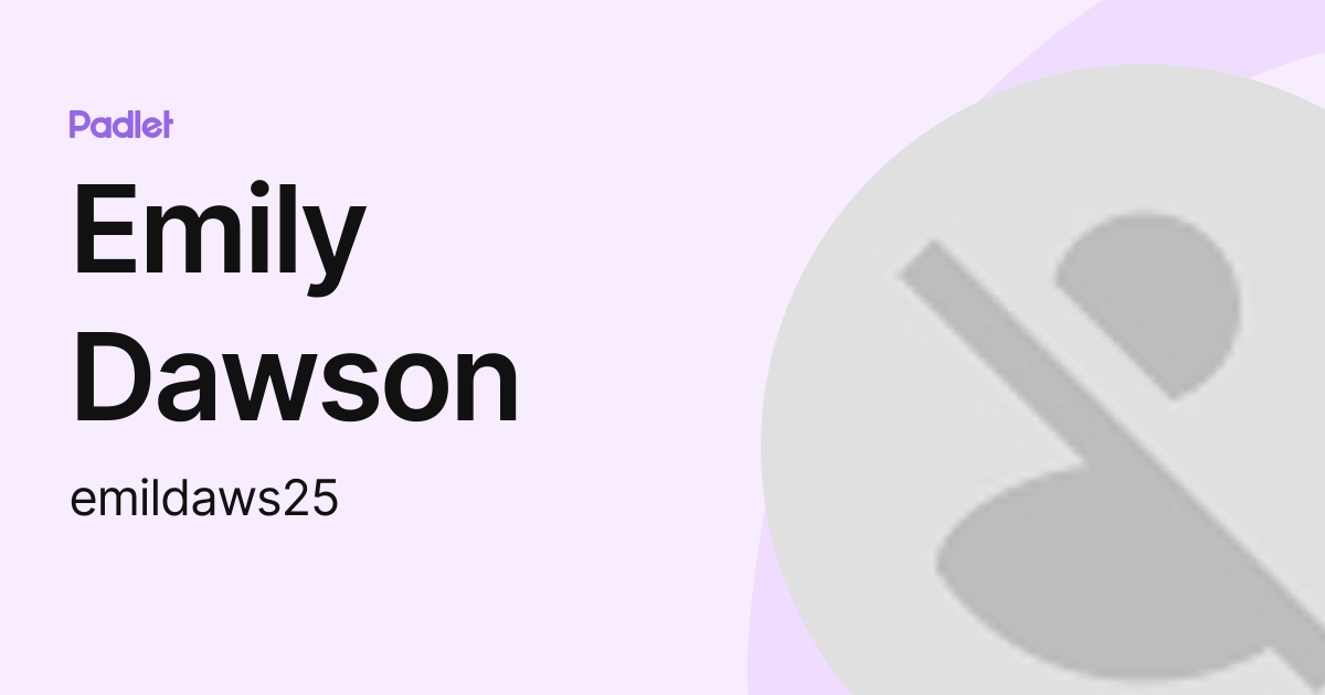 Emily Dawson (emildaws25) profile | Padlet