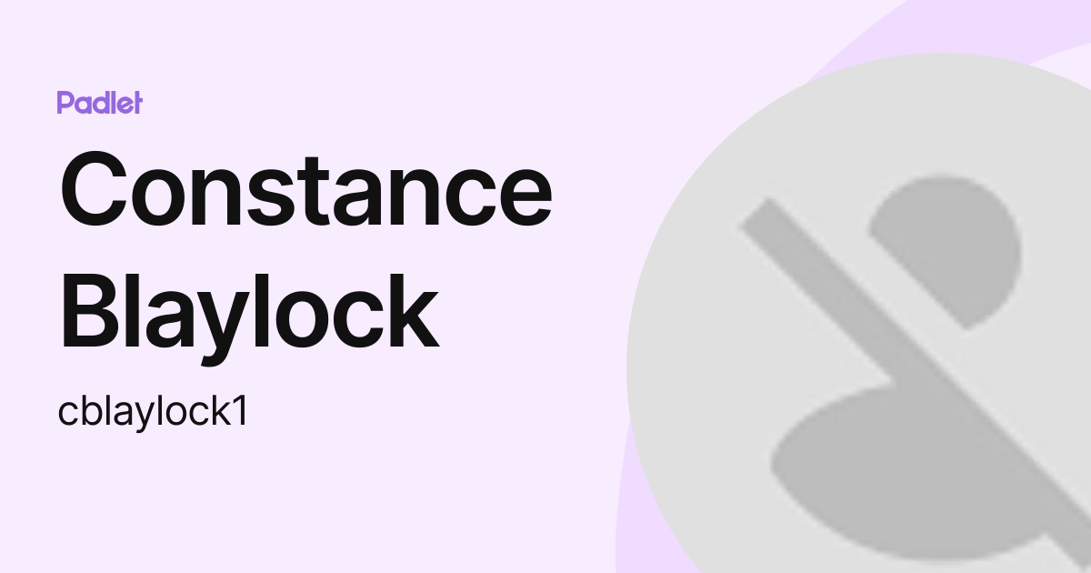 Constance Blaylock (cblaylock1) profile | Padlet