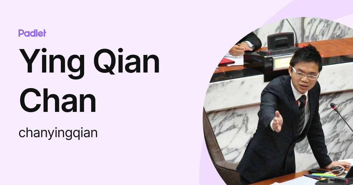 Ying Qian Chan (chanyingqian) profile | Padlet