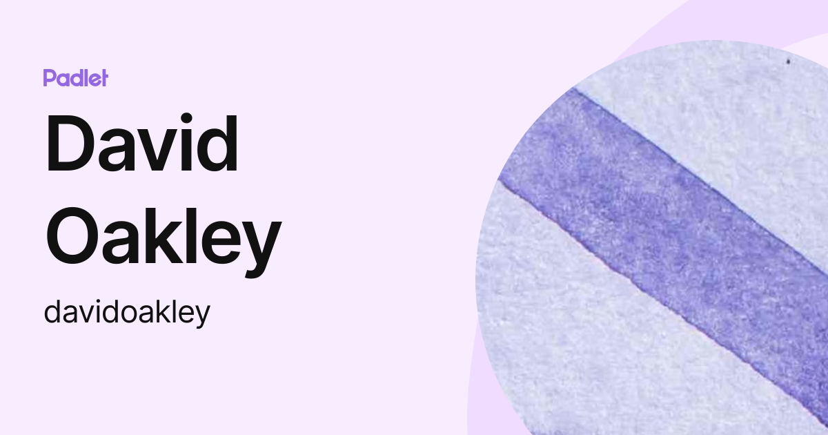 David Oakley (david_oakley) profile | Padlet