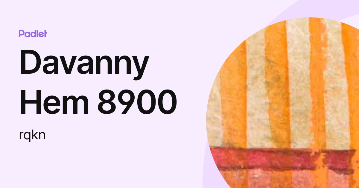 Davanny Hem 8900 (rqkn) profile | Padlet