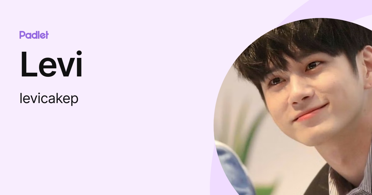Levi (levicakep) profile | Padlet