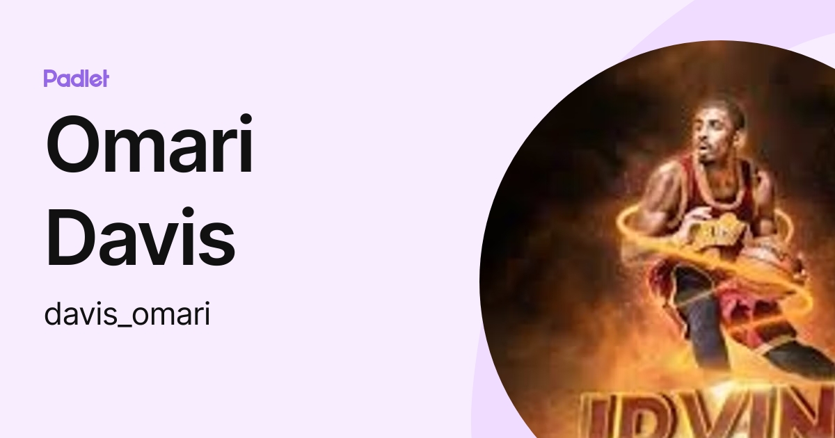 Omari Davis (davis_omari) profile | Padlet