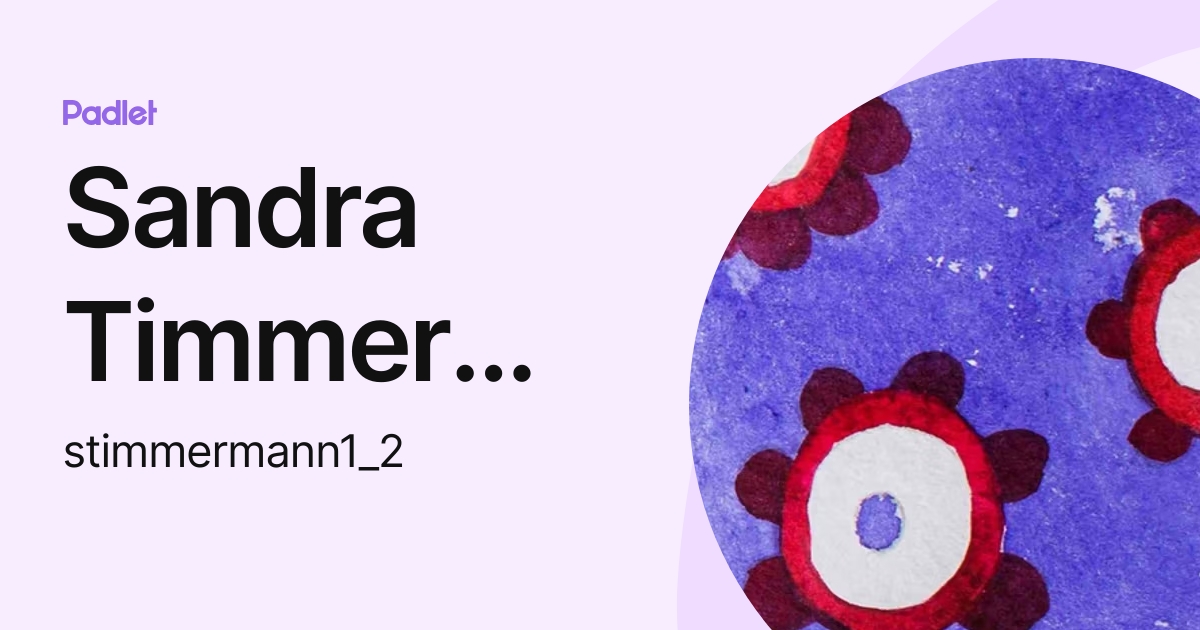 Sandra Timmermann (stimmermann1_2) profile | Padlet