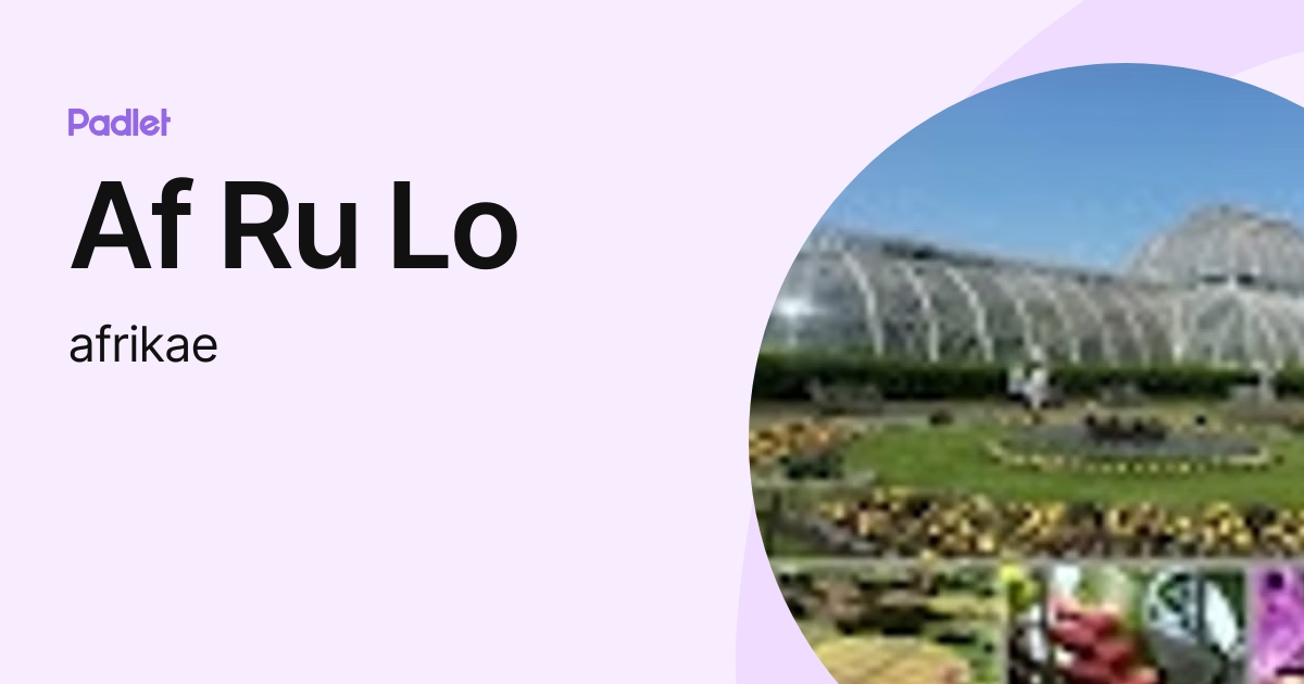 Af Ru Lo (afrikae) profile | Padlet