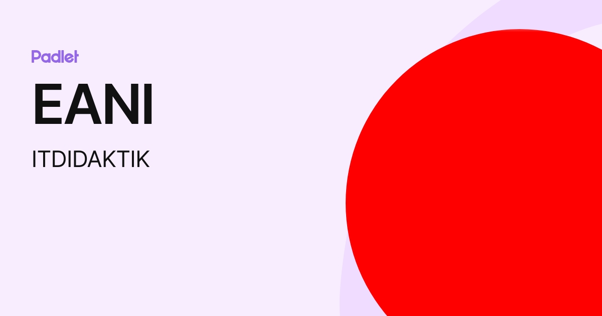 EANI (ITDIDAKTIK) profile | Padlet