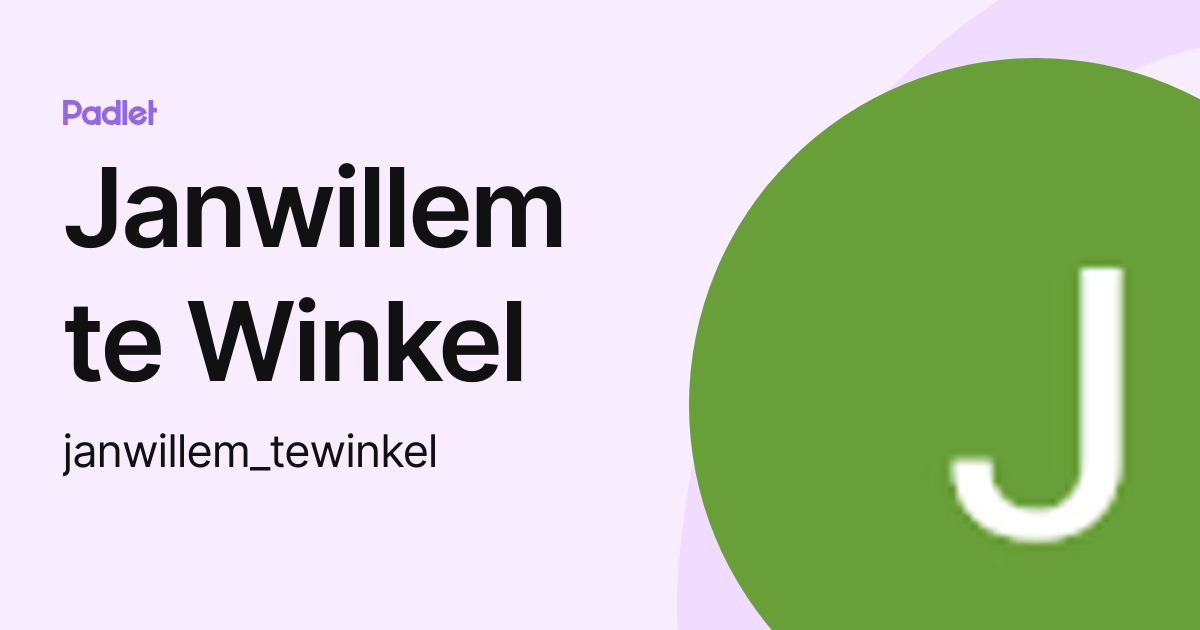 Janwillem te Winkel (janwillem_tewinkel) profile | Padlet