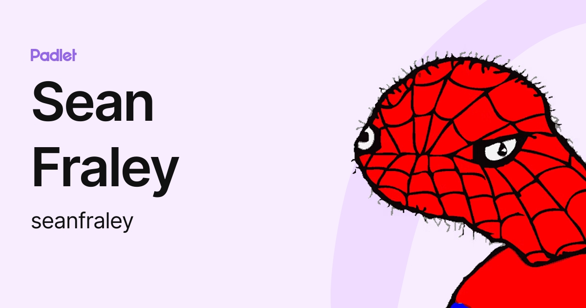 Sean Fraley (seanfraley) profile | Padlet