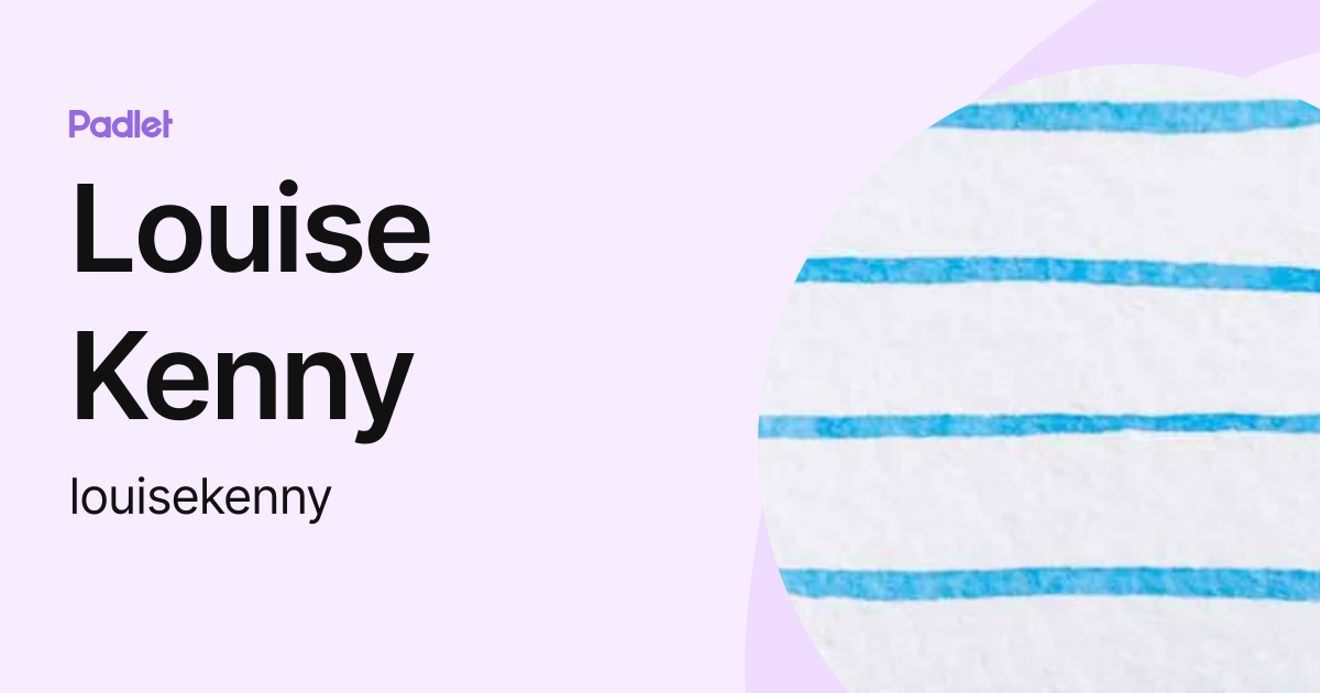 Louise Kenny (louisekenny) profile | Padlet