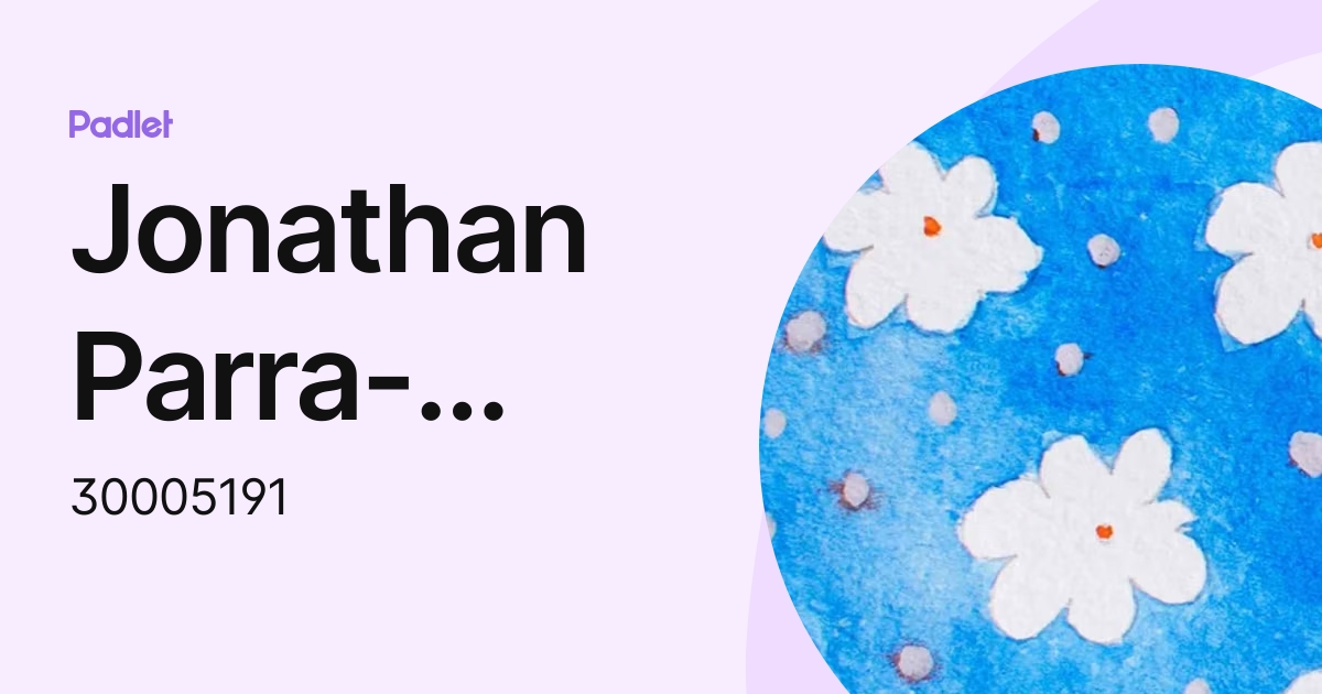 Jonathan Parra-Corona (30005191) profile | Padlet