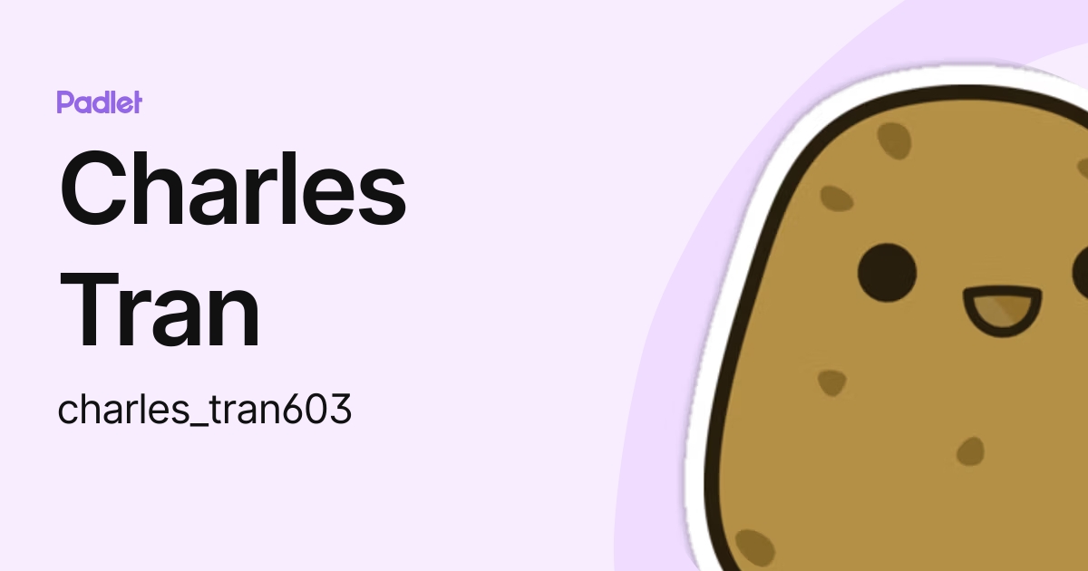 Charles Tran (charles_tran603) profile | Padlet