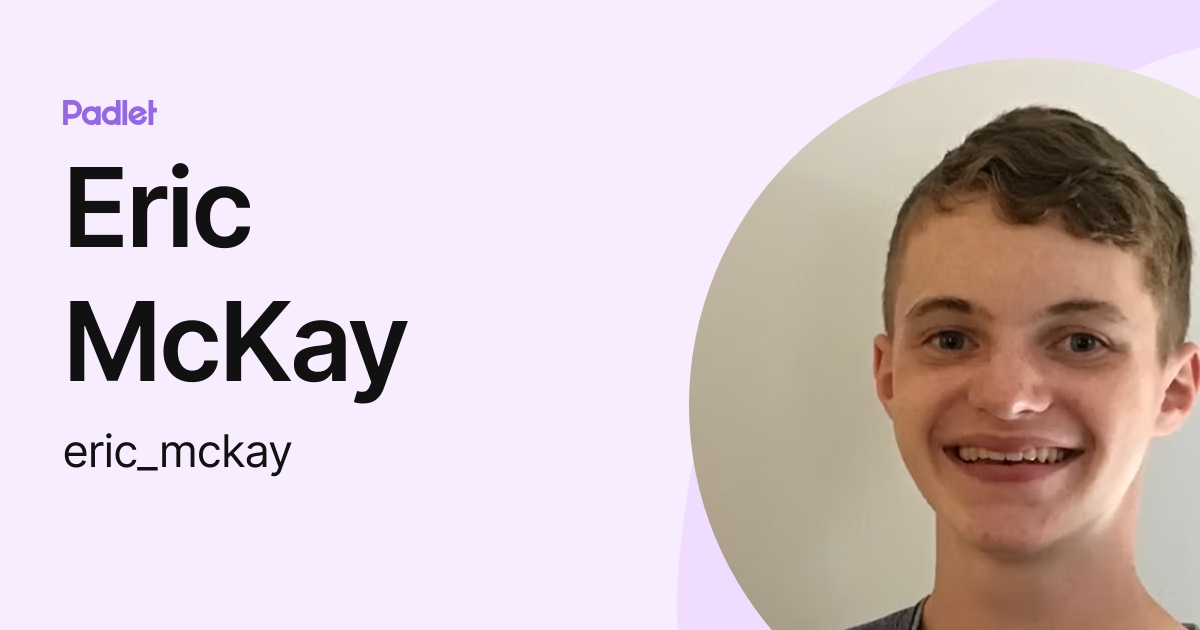 Eric McKay (eric_mckay) profile | Padlet