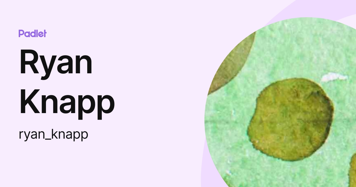 Ryan Knapp (ryan_knapp) profile | Padlet