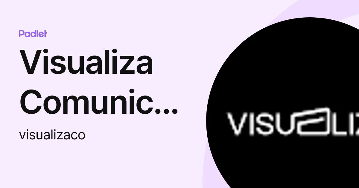 Visualiza Comunicaciones (visualizaco) profile | Padlet