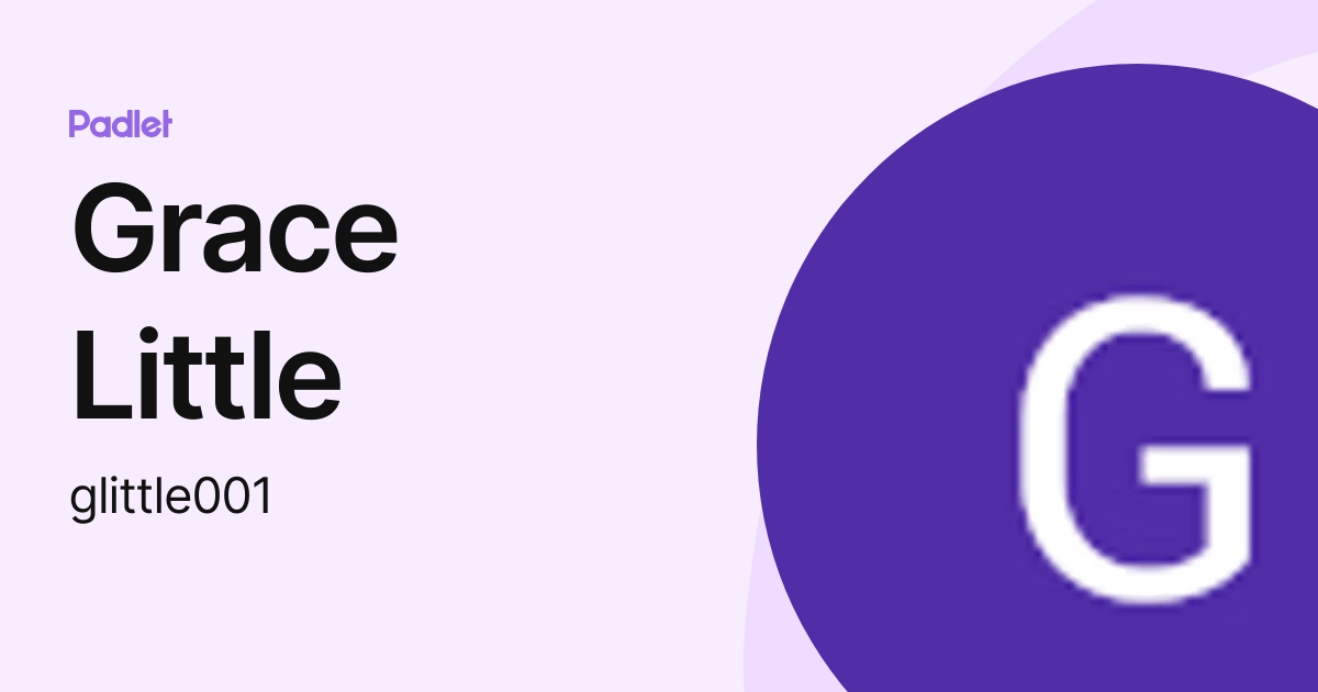 Grace Little (glittle001) profile | Padlet