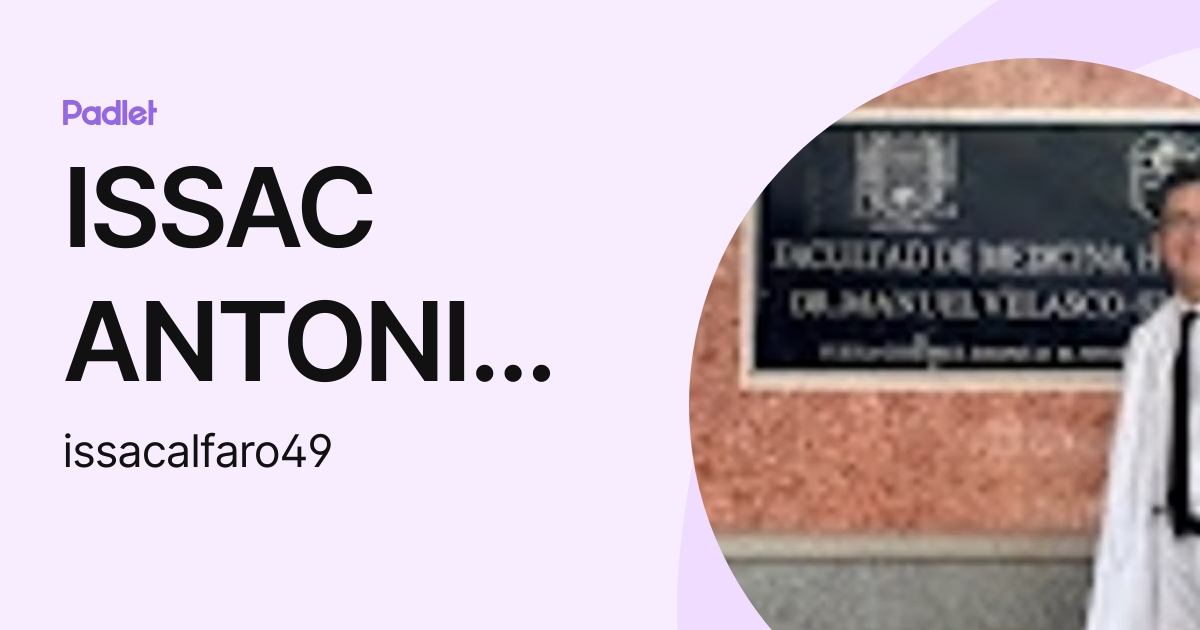 ISSAC ANTONIO ALFARO MARTINEZ (issacalfaro49) profile | Padlet