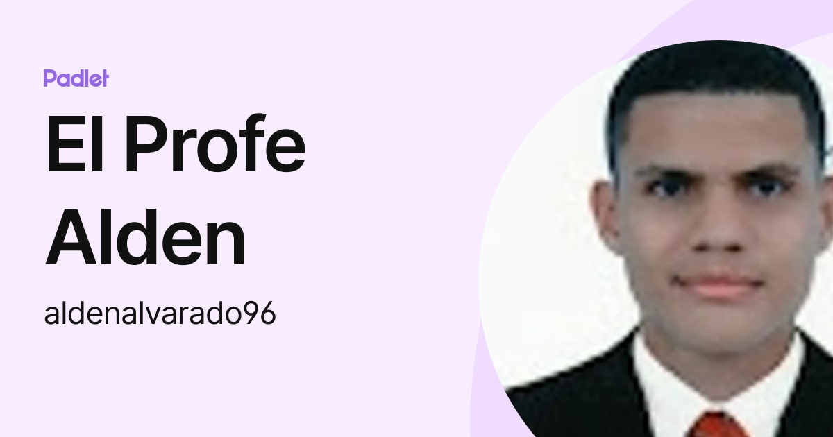 El Profe Alden (aldenalvarado96) profile | Padlet