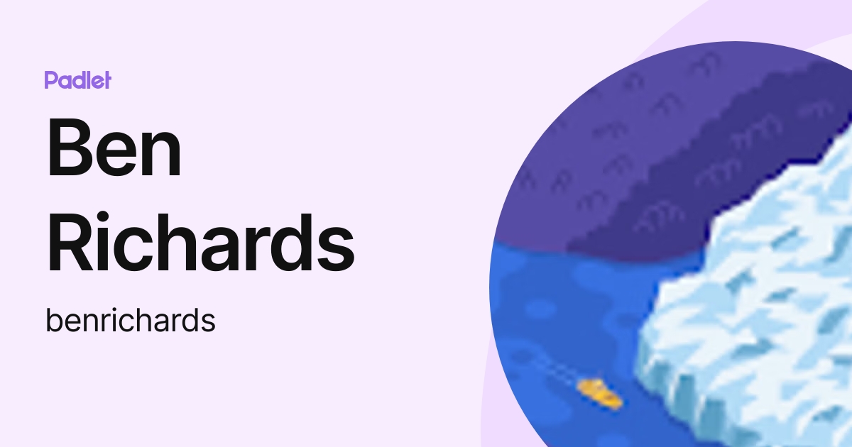 Ben Richards (benrichards) profile | Padlet