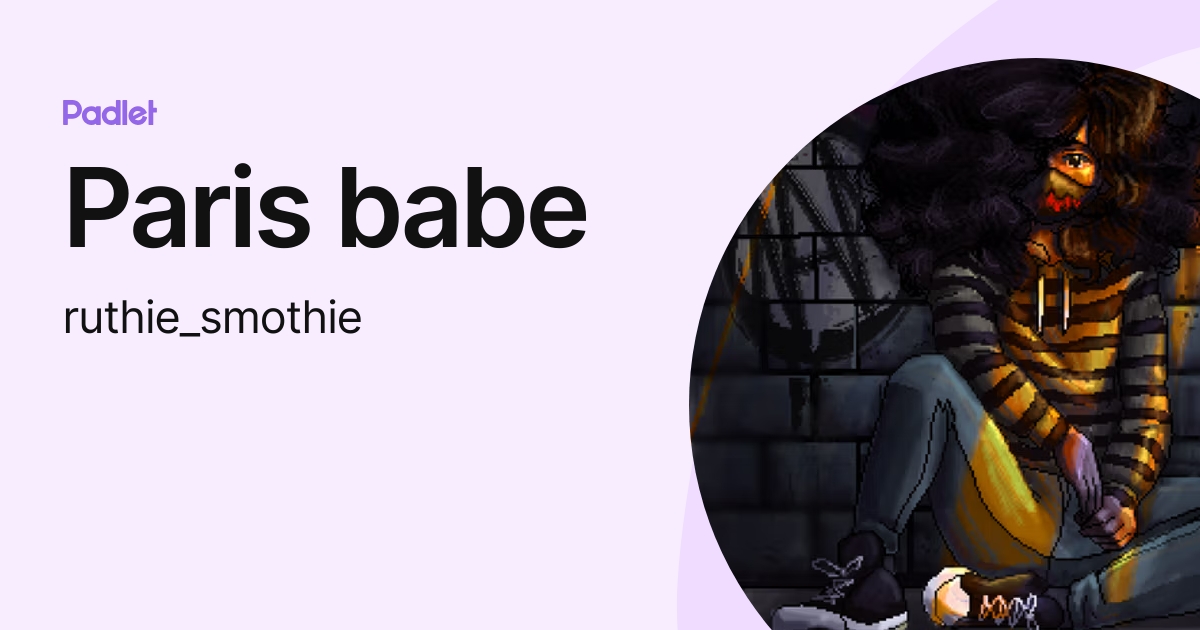 Paris babe (ruthie_smothie) profile | Padlet