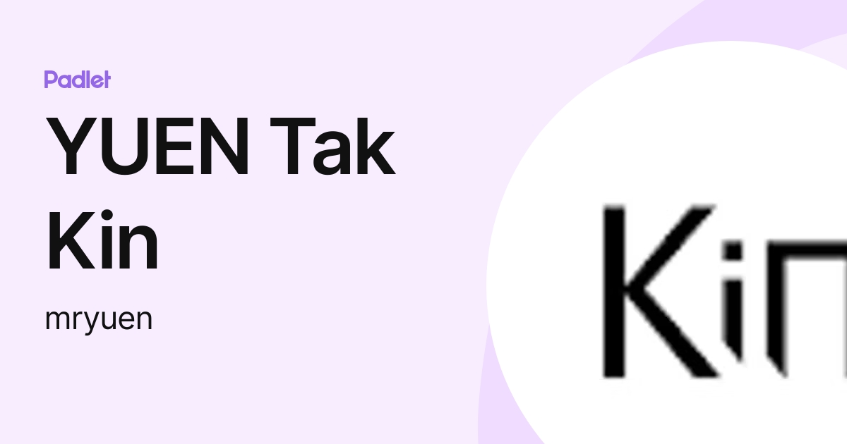 YUEN Tak Kin (mryuen) profile | Padlet