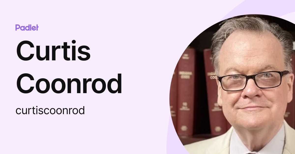 Curtis Coonrod (curtiscoonrod) profile | Padlet