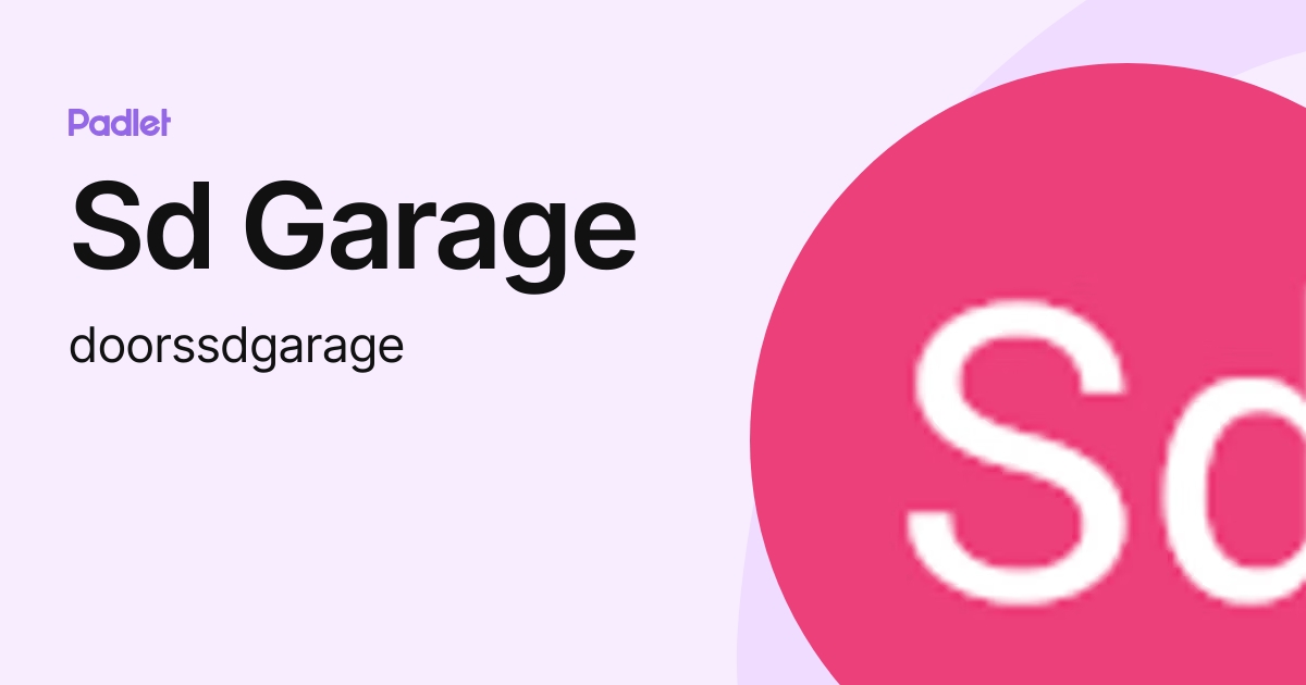 Sd Garage (doorssdgarage) profile | Padlet