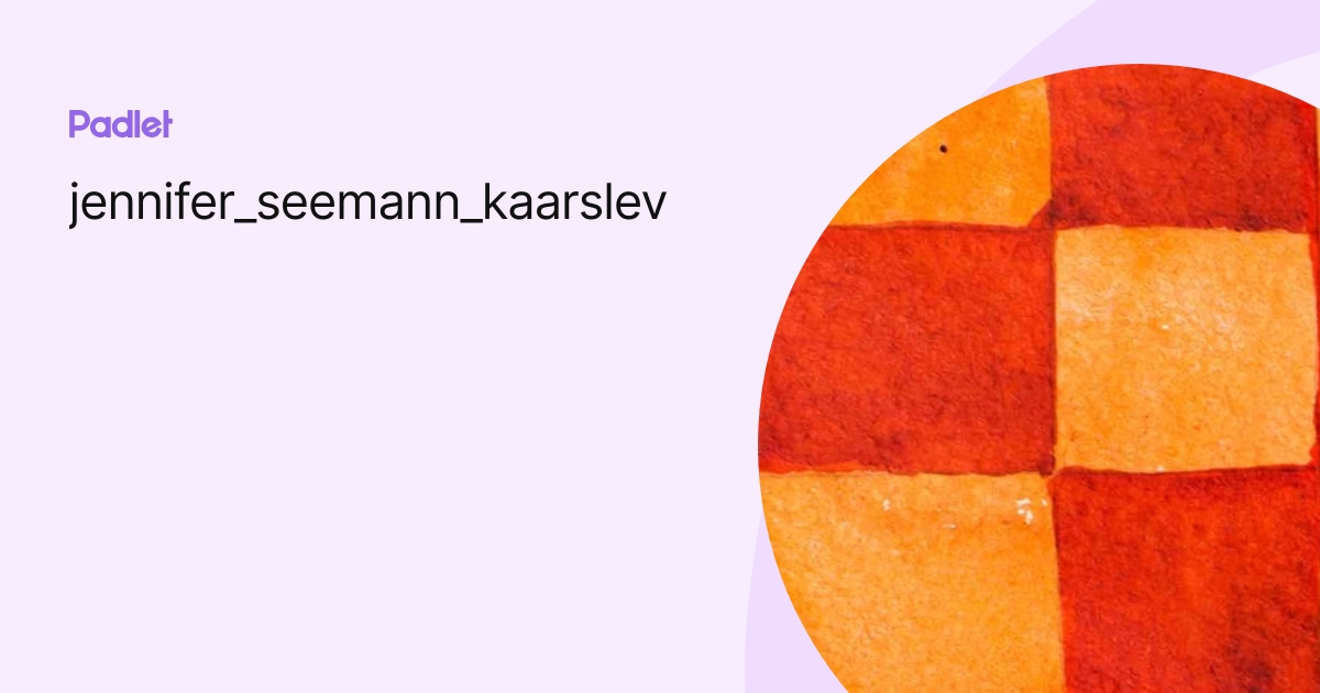 jennifer_seemann_kaarslev profile | Padlet