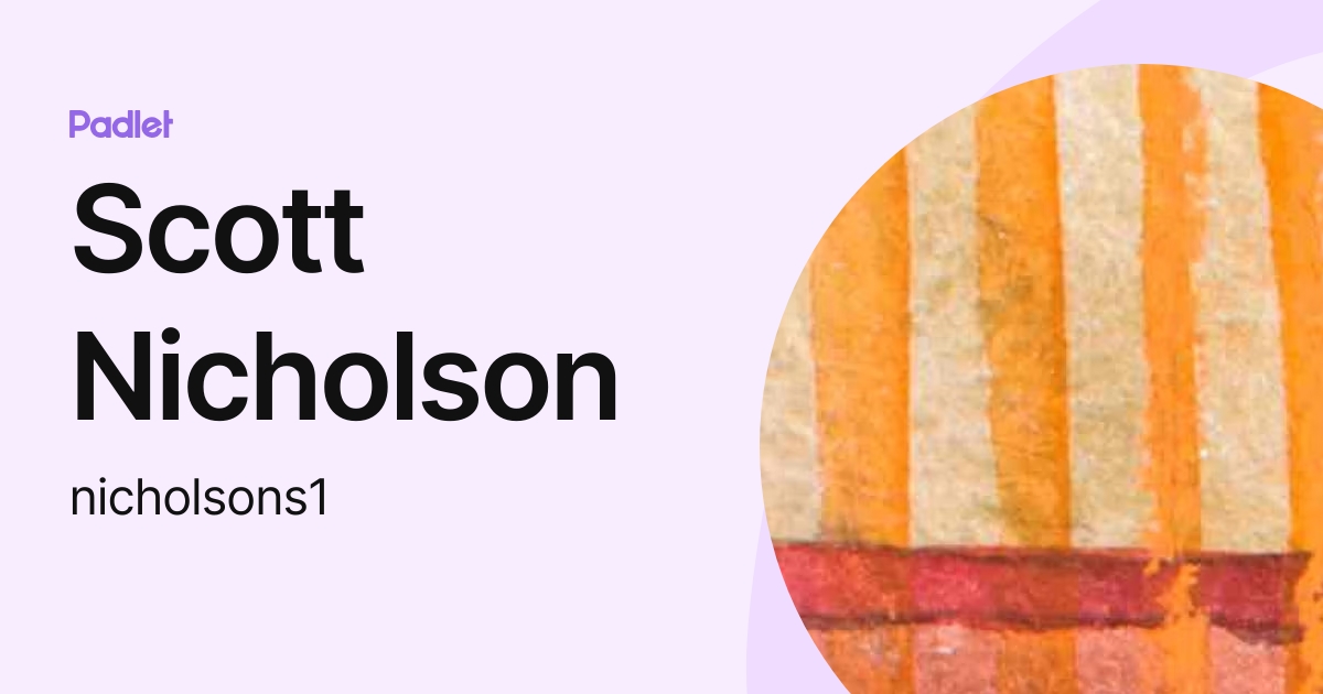 Scott Nicholson (nicholsons1) profile | Padlet