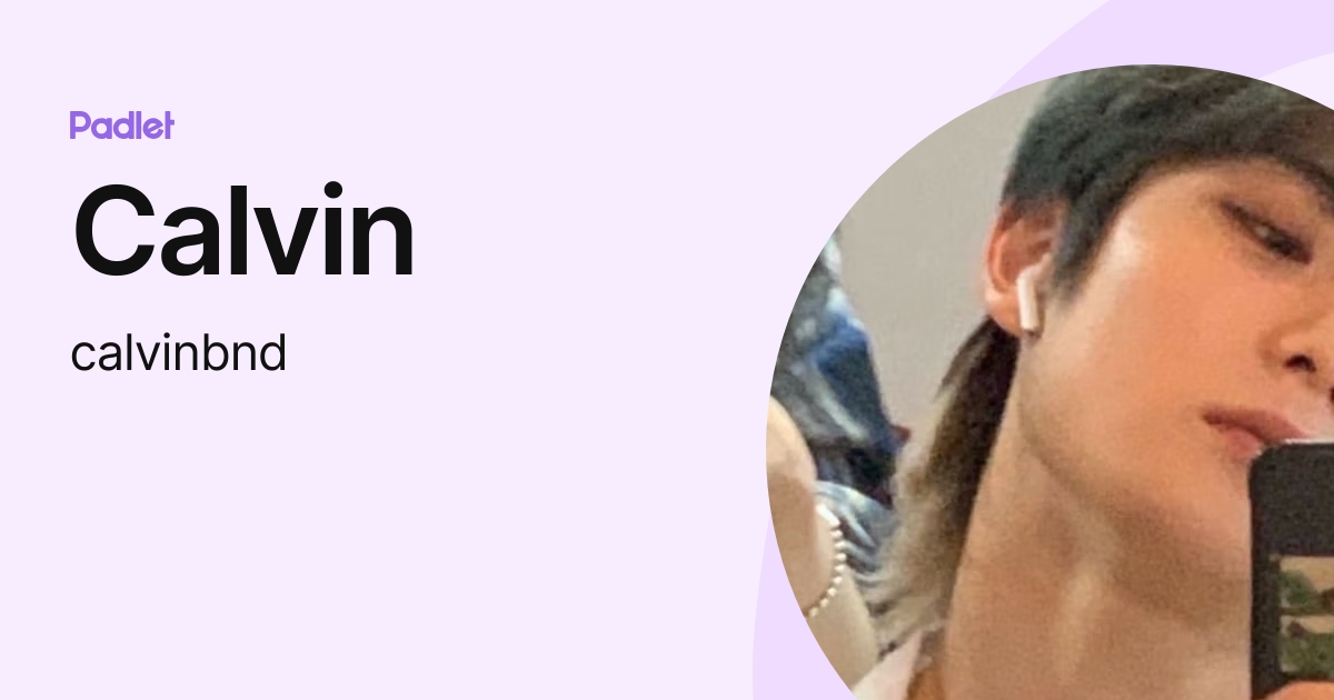 Calvin (calvinbnd) profile | Padlet