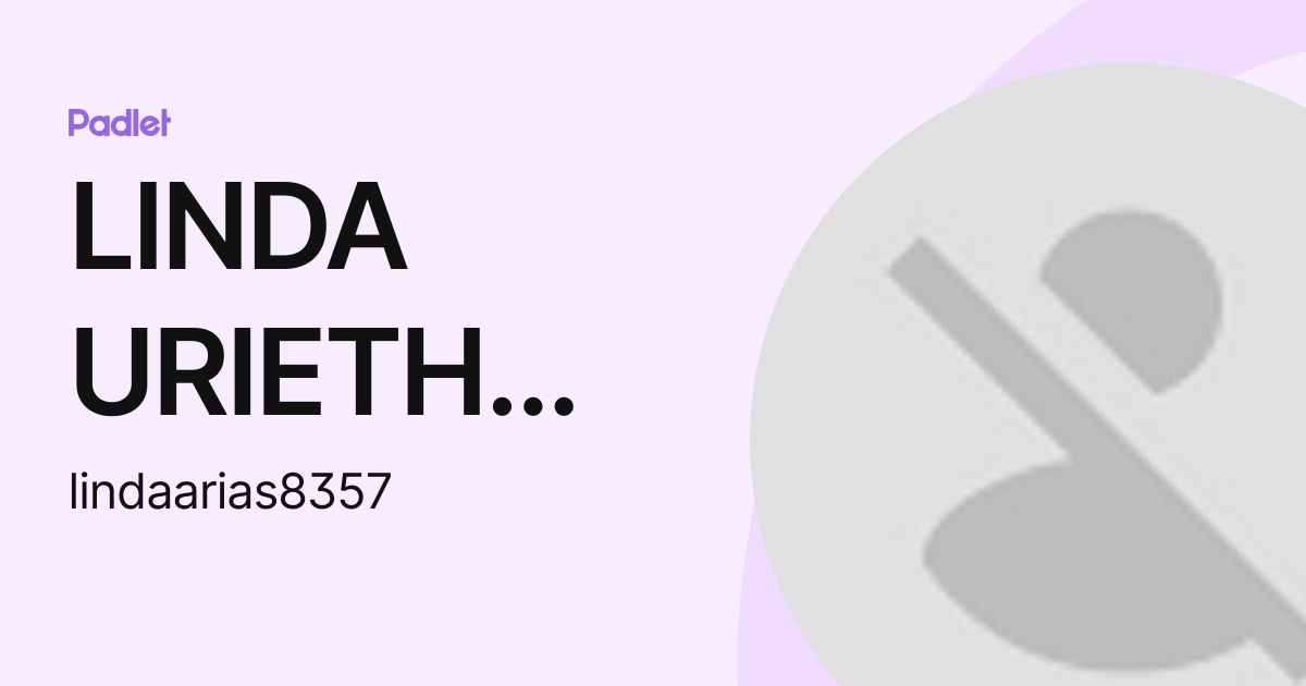 LINDA URIETH ARIAS GALAN (lindaarias8357) profile | Padlet