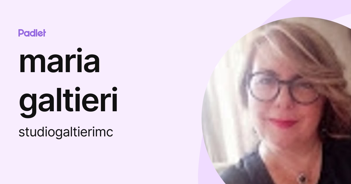 maria galtieri (studiogaltierimc) profile | Padlet